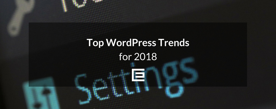 11 Web Design Trends for 2018 - TheeHouston.Agency